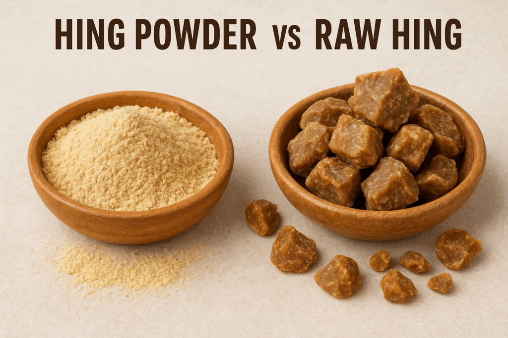 Hing Powder vs Raw Hing: Flavor, Health & Cooking Guide